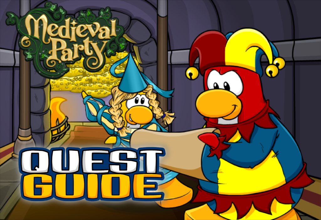 Quest Guide: Club Penguin Legacy Medieval Party 2025 » Rebel Penguin ...