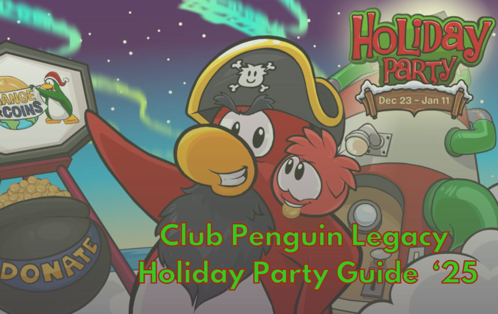 Club Penguin Legacy 2025 Holiday Party Guide » Rebel Penguin Federation