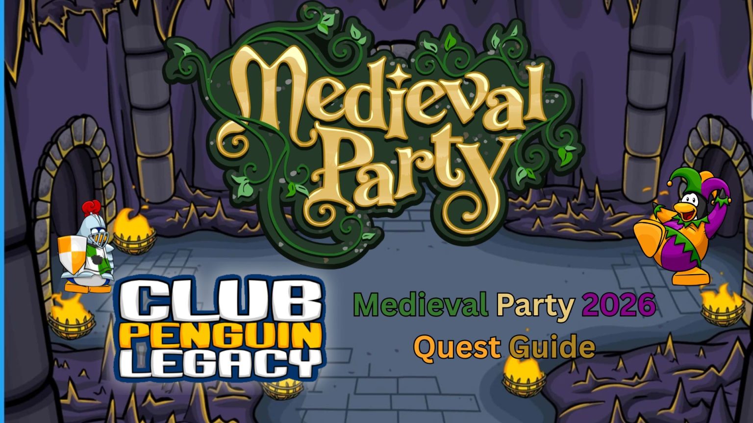 Club Penguin Legacy: Medieval Party 2026 Quest Guide » Rebel Penguin ...